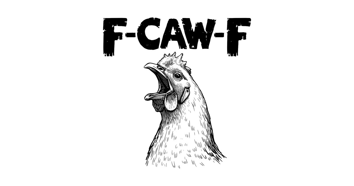 Retro Chicken Joke F-Caw-F Funny Hen - Retro Chicken Joke F Caw F Funny ...