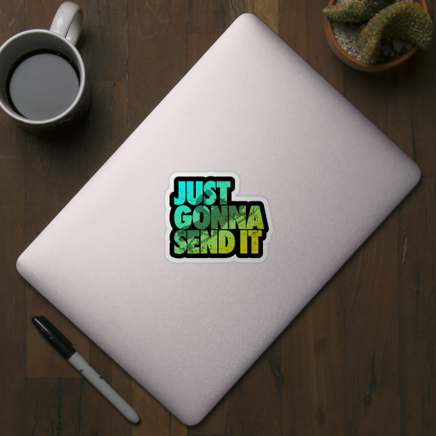 Just gonna send it snowmobile jumping - Snowmobile - Sticker | TeePublic