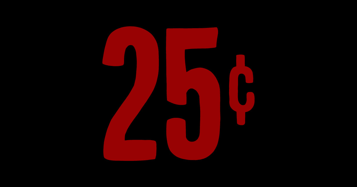 25 Cents - Arcade - Sticker | TeePublic