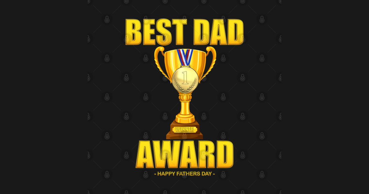 Best Dad Award, Best Dad, Best Dad Ever, Happy Fathers Day, Fathers Day ...