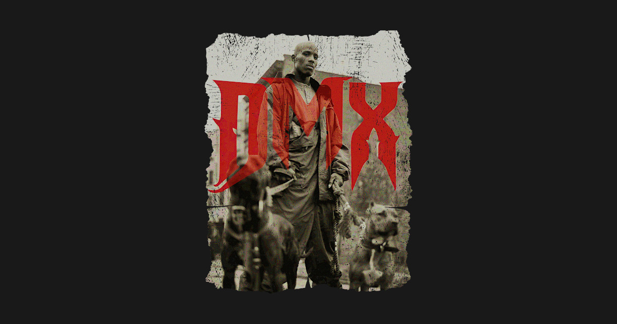 DMX DMX DMX - Dmx - T-Shirt | TeePublic