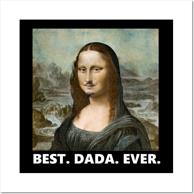Best Dada Ever - Funny Marcel Duchamp Mona Lisa Dada Art Movement ...