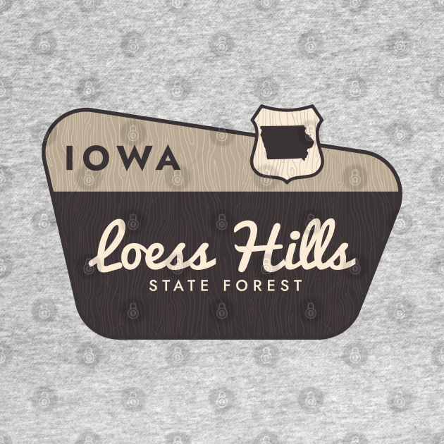 Loess Hills State Forest Iowa Welcome Sign - Loess Hills State Forest ...