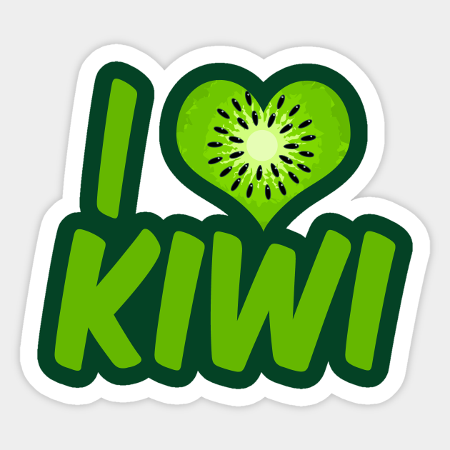 I Love Kiwi - Kiwi - Sticker | TeePublic