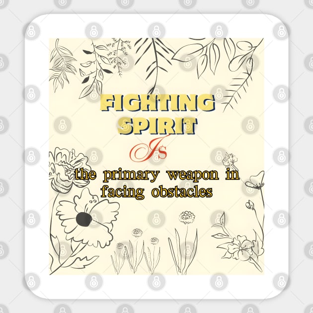 fighting spirit Motivational Wall Art - Motivational - Sticker | TeePublic