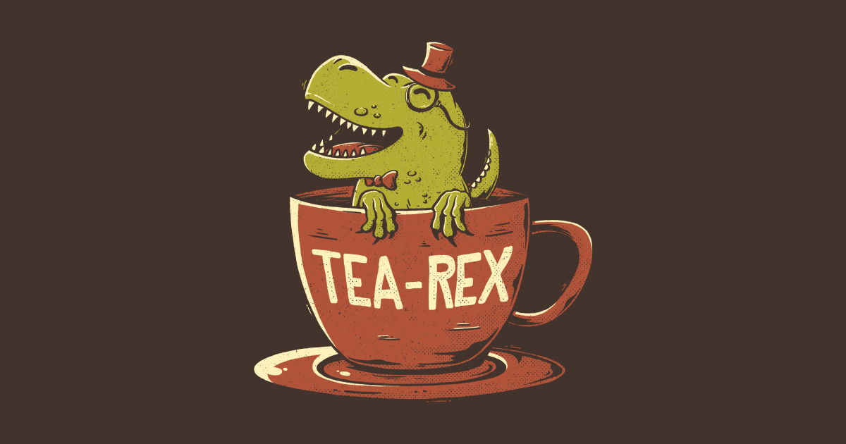 Tea-Rex - Tea Rex - T-Shirt | TeePublic