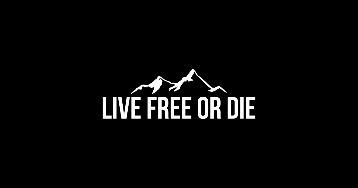 Live free or die - adventure design - Live Free - Sticker | TeePublic