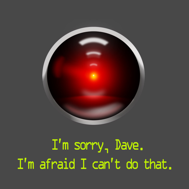 I'm sorry, Dave. - 2001 - T-Shirt | TeePublic