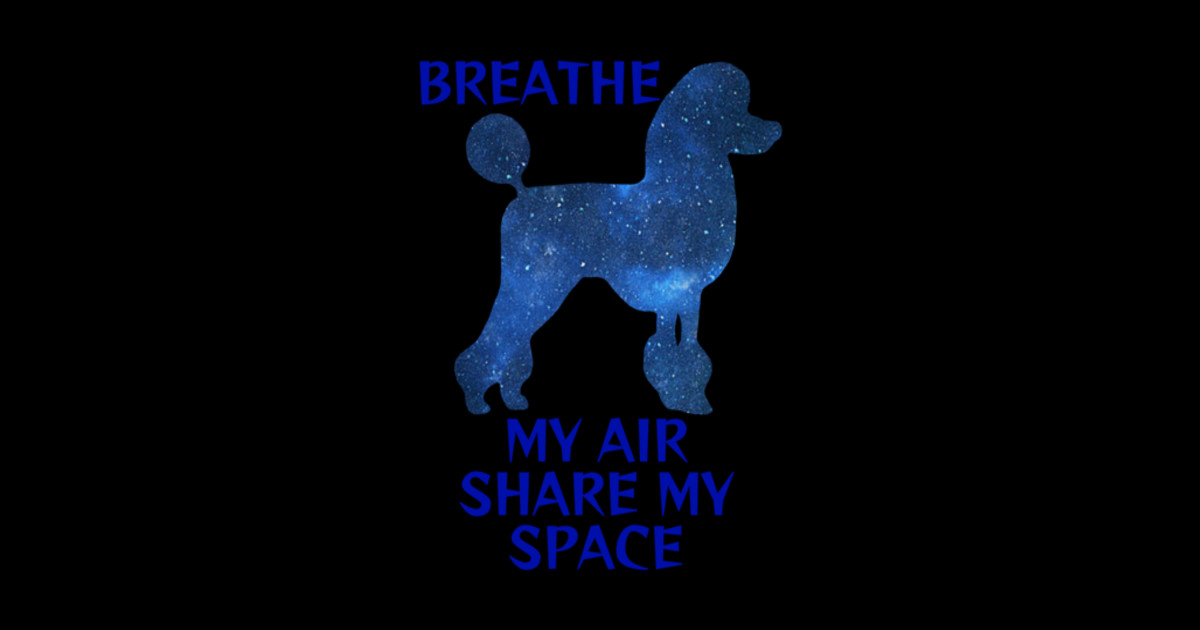 Midnight Blue Starry Night Sky Galaxy Poodle 'Dog - Breathe My Air ...