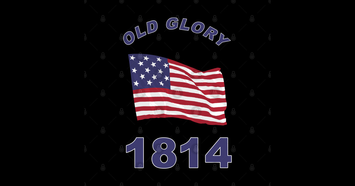 Old Glory 1814 - American Flag - Sticker | TeePublic
