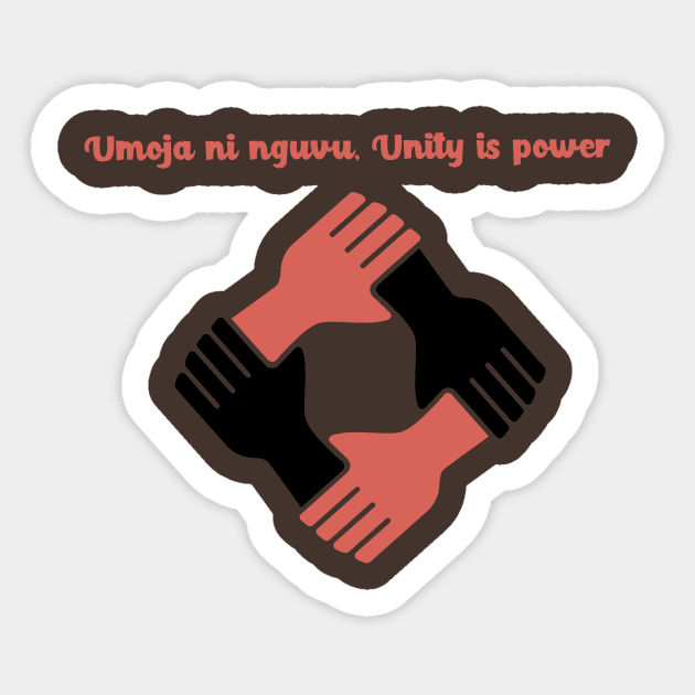 Umoja ni Nguvu, Unity is power - Unity Is Power - Sticker | TeePublic