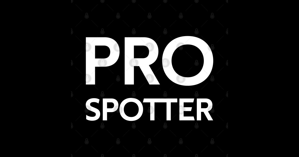 Pro Spotter | Gift - Spotter - Sticker | TeePublic
