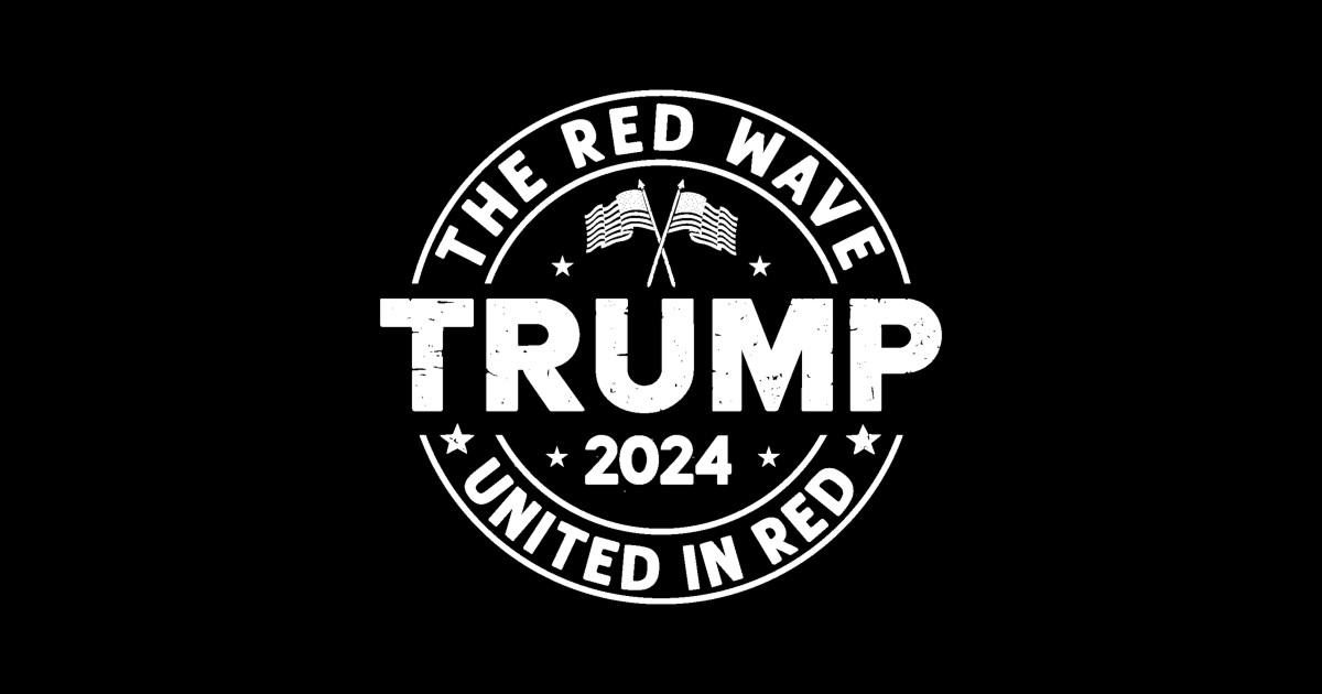 Trump 2024 The Red Wave - Trump 2024 - Posters and Art Prints | TeePublic