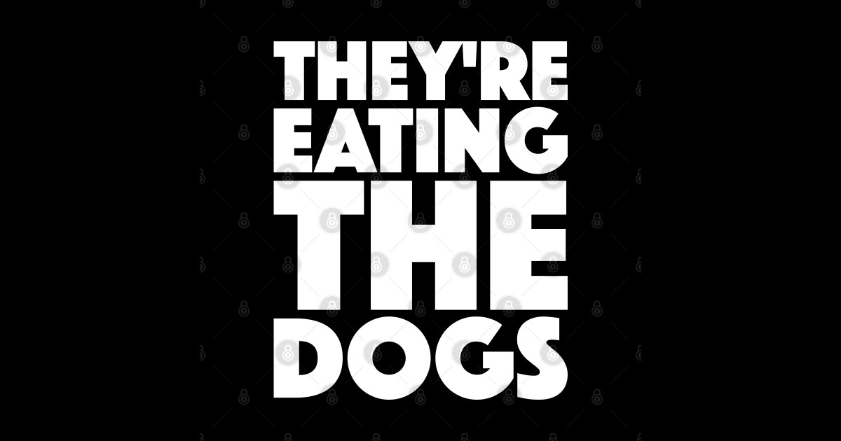 theyre eating the dogs - Theyre Eating The Dogs - Sticker | TeePublic