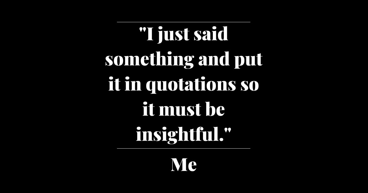 Insightful quote - Classic Style Insightful Quote - Sticker | TeePublic