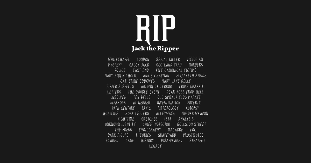 RIP Jack the Ripper - Jack The Ripper - T-Shirt | TeePublic