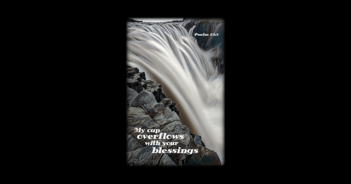 My cup overflows with your Blessings - My Cup Overflows - Sticker ...