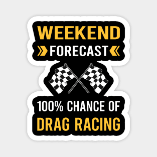 Weekend Forecast Drag Racing Magnets for Sale | TeePublic