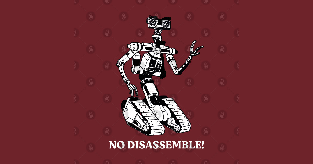 No disassemble! - Short Circuit - T-Shirt | TeePublic