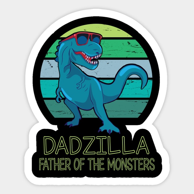 Dadzilla Father Of The Monsters Happy Father Day Dinosaur T-rex Saurus ...