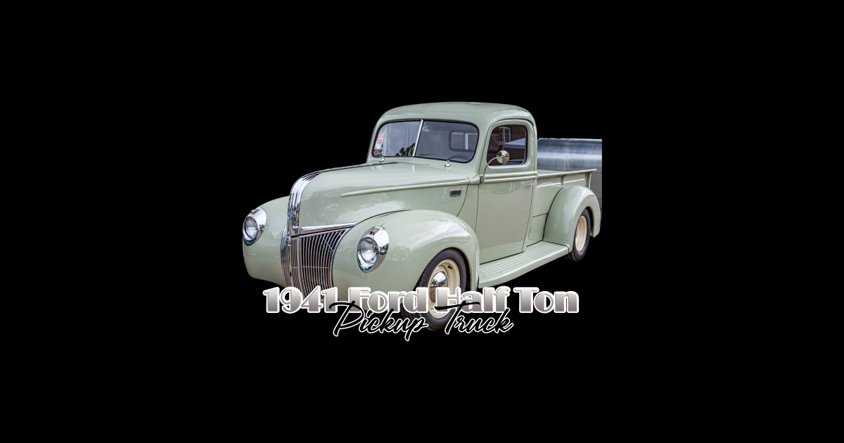 1941 Ford Half Ton Pickup Truck - 1941 Ford Half Ton Pickup Truck ...