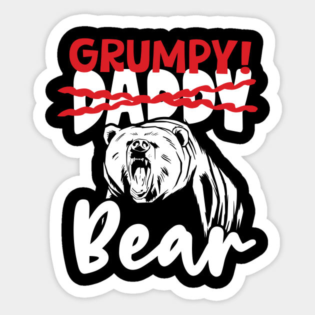 Grumpy Daddy Bear - Daddy Bear - Sticker | TeePublic