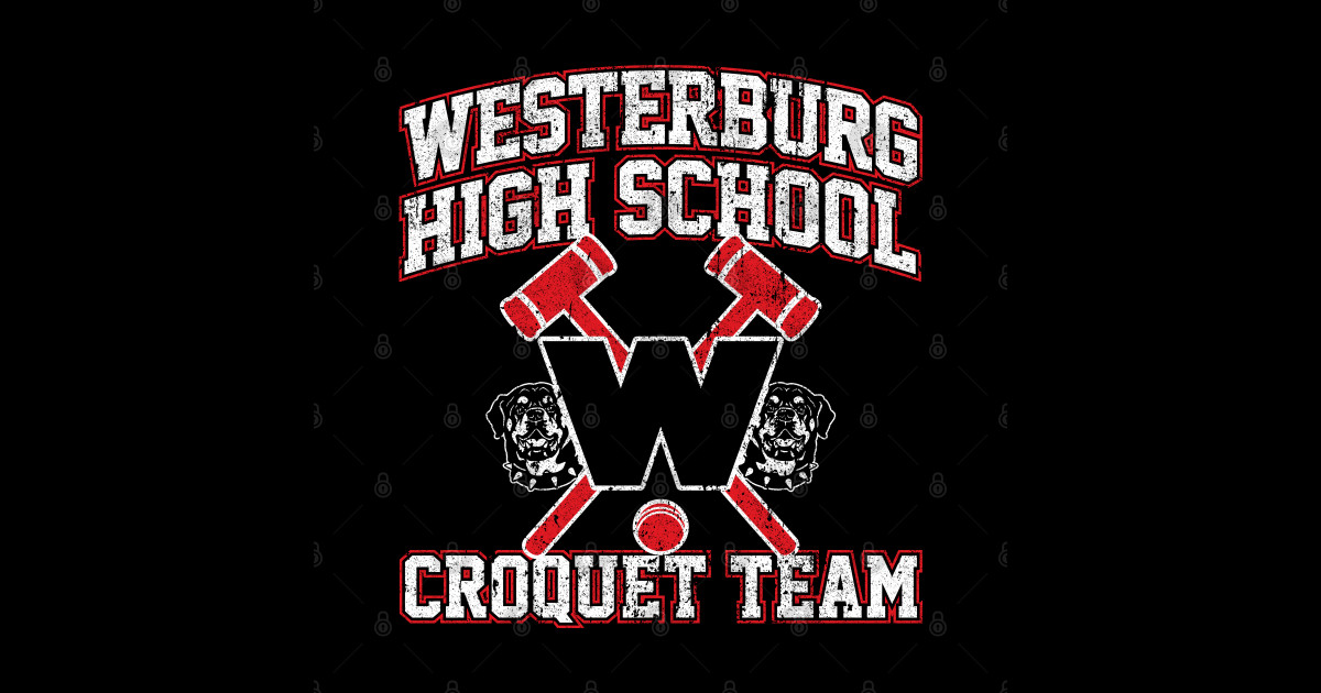 Westerburg High School Croquet Team (Heathers) Variant - Heathers - T ...