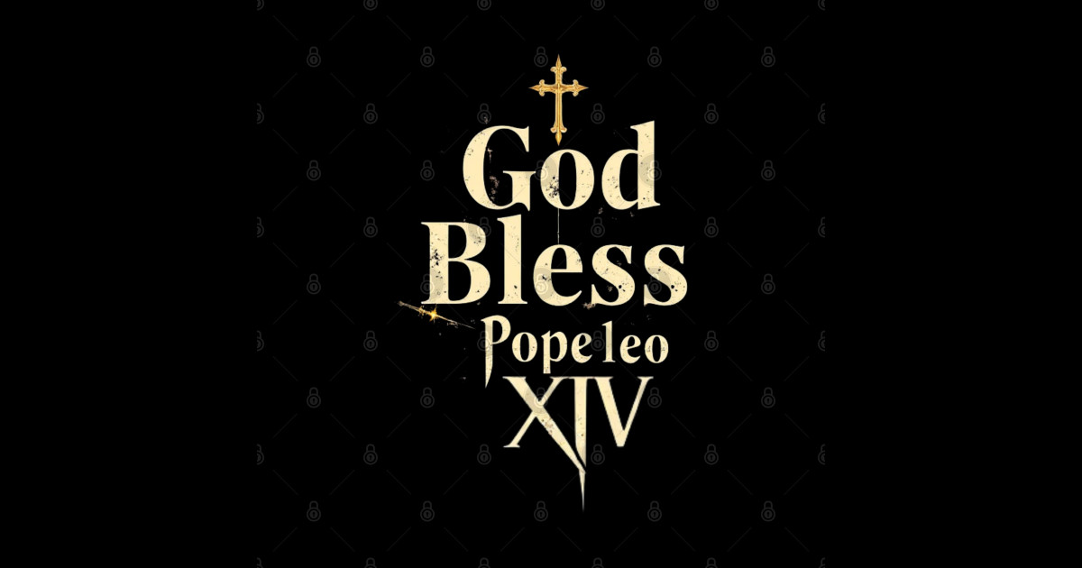 God Bless Pope Leo XIV – First American Pope - Pope - Mug | TeePublic