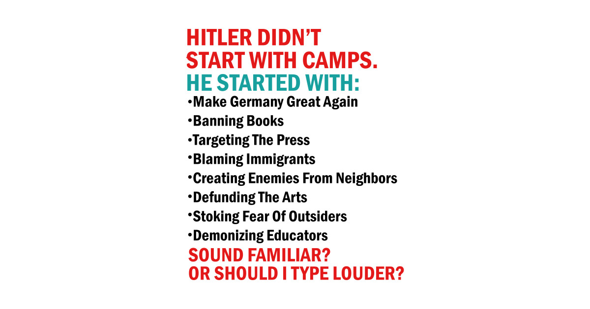 Hitler Didn’t Start With Camps. He Started With Make Germany Great ...