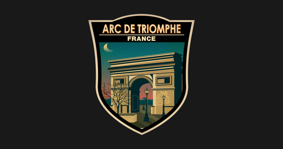 Arc de Triomphe France Travel Art Badge - Arc De Triomphe - T-Shirt ...