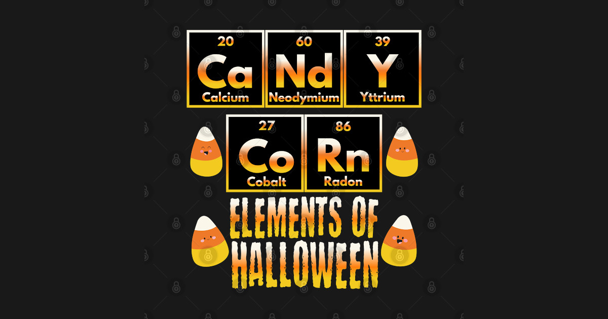 Candy Corn Periodic Table of Elements design - Candy Corn - T-Shirt ...