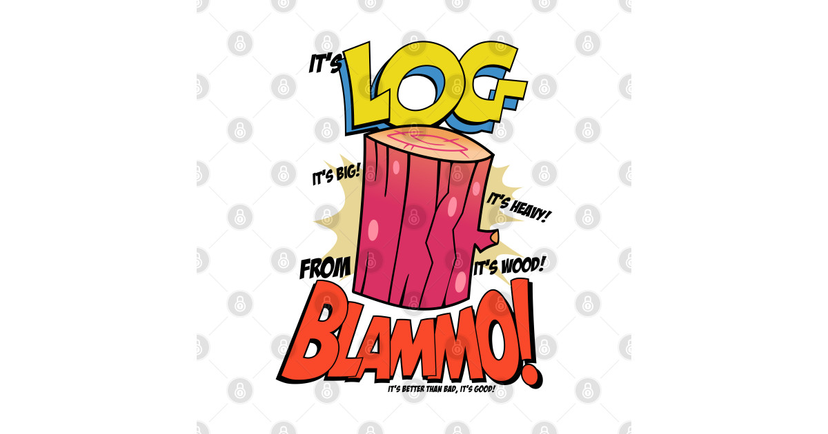 It's LOG - Funny - T-Shirt | TeePublic