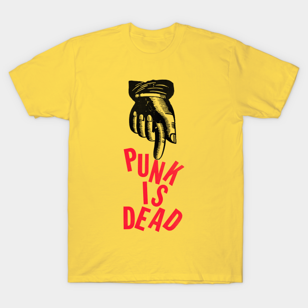 Punk Is Dead - 1977 Iconic Image - Punk - T-Shirt | TeePublic