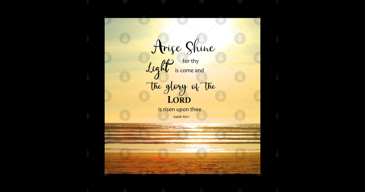 Golden Light - Isaiah 60:1 - Arise and Shine Bible Verse Scripture with ...