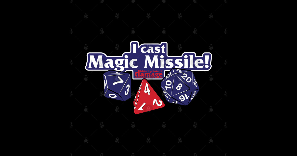 I Cast Magic Missile - Dnd - Posters and Art Prints | TeePublic