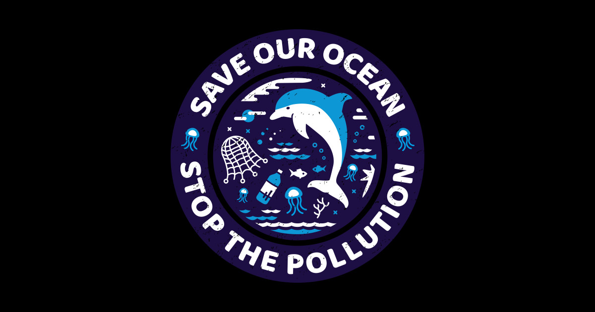 Save Our Ocean Stop The Pollution Dolphin - Ocean Pollution - Sticker ...