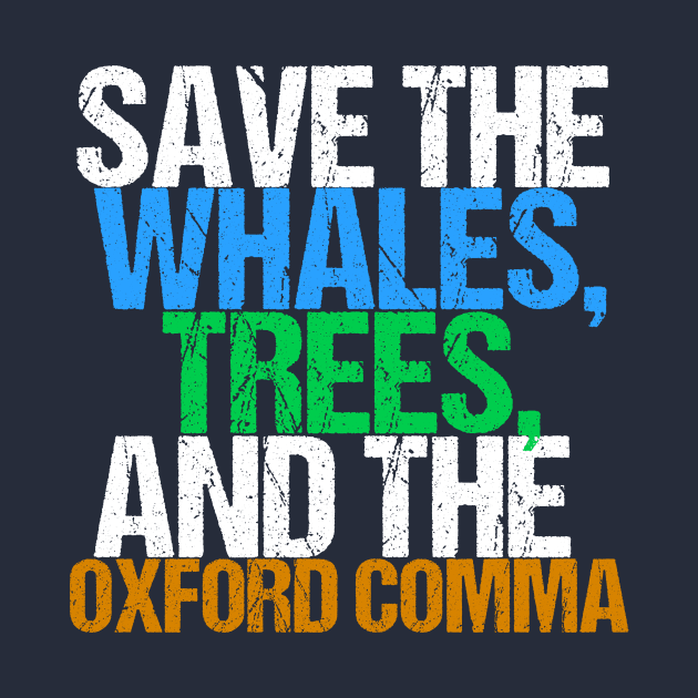 Funny Save the Oxford Comma - Oxford Comma - T-Shirt | TeePublic