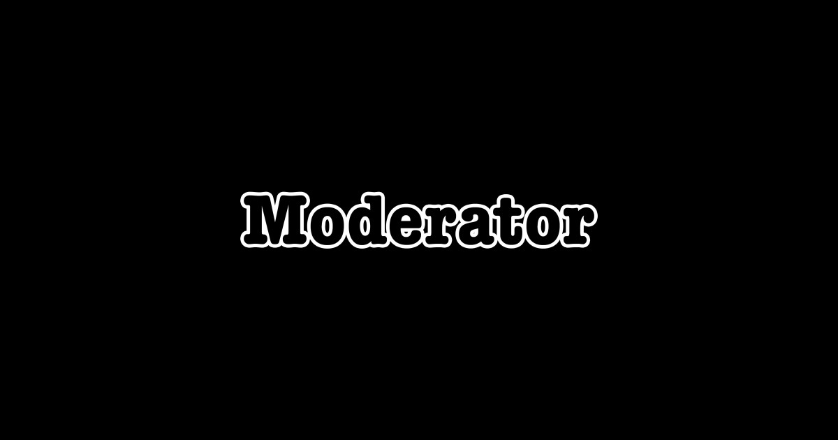 Moderator - Moderator - Sticker | TeePublic