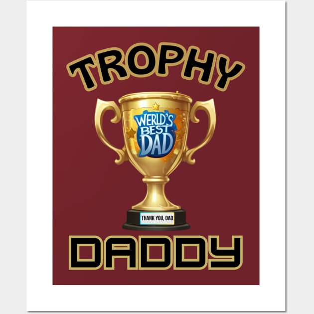 father's day, worlds Best dad, trophy daddy, Father's gifts, Dad's Day ...