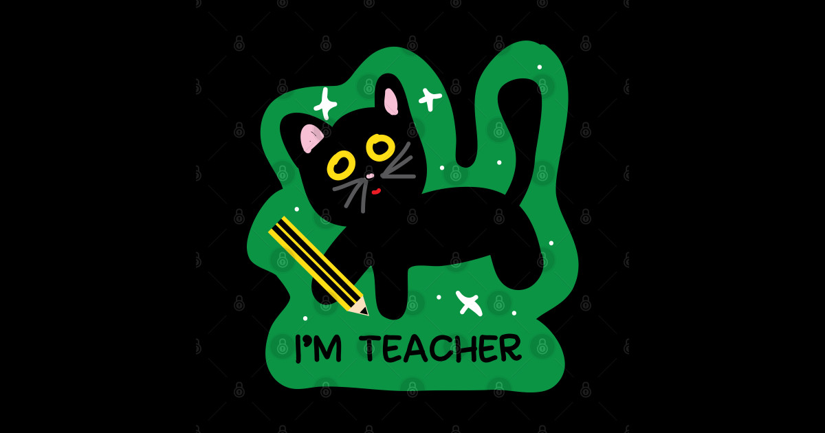 I am teacher cat - I Am Teacher - Sticker | TeePublic