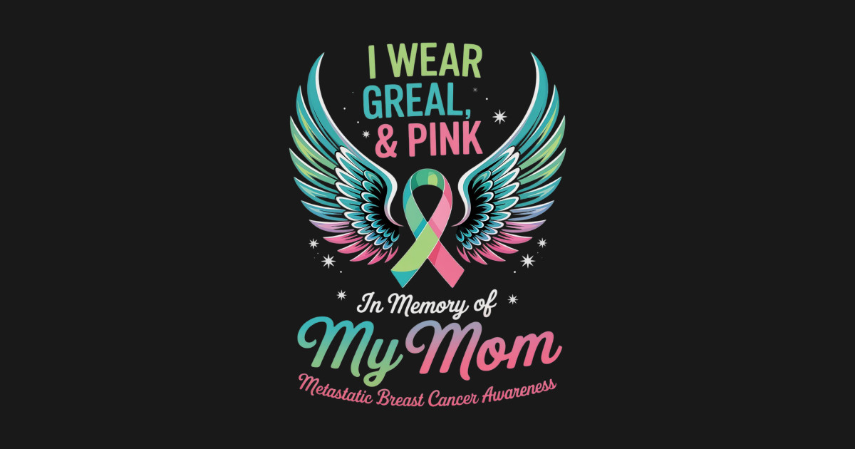 Metastatic Breast Cancer - Metastatic Breast Cancer - T-Shirt | TeePublic