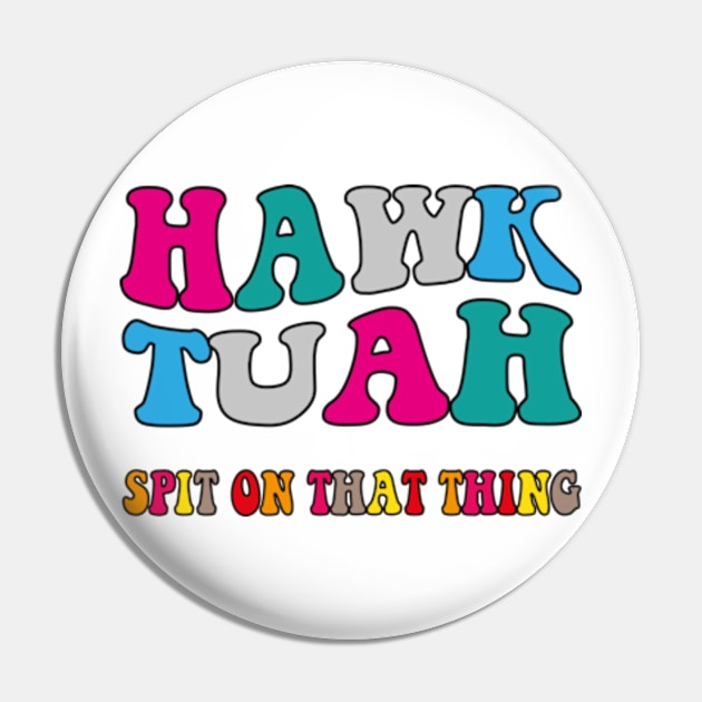 hawk tuah Spit on that Thang - Hawk Tuah Spit On That Thang Hawk Tuah ...