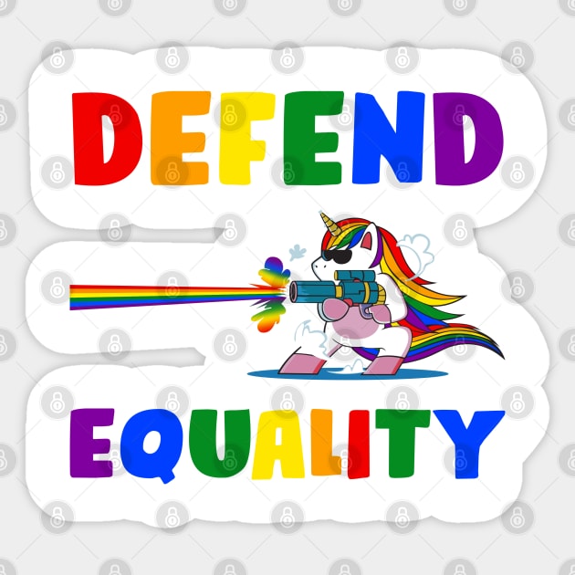 Defend Equality LGBT - Equality - Sticker | TeePublic