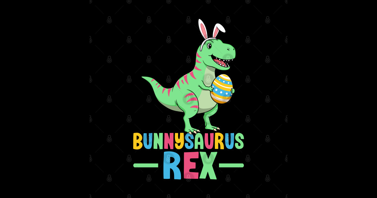 Easter Bunnysaurus Rex Cool Trex Easter Dinosaur Bunny Kids - Dinosaur ...