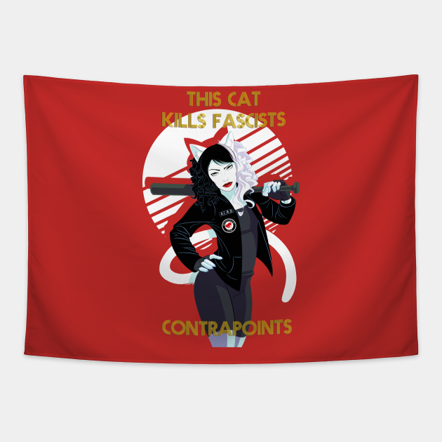 This Cat Kills Fascists - Contrapoints - Tapestry | TeePublic