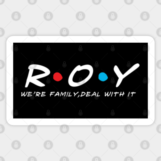 The Roy Family Roy Surname Roy Last name - Roy Last Name - Sticker ...