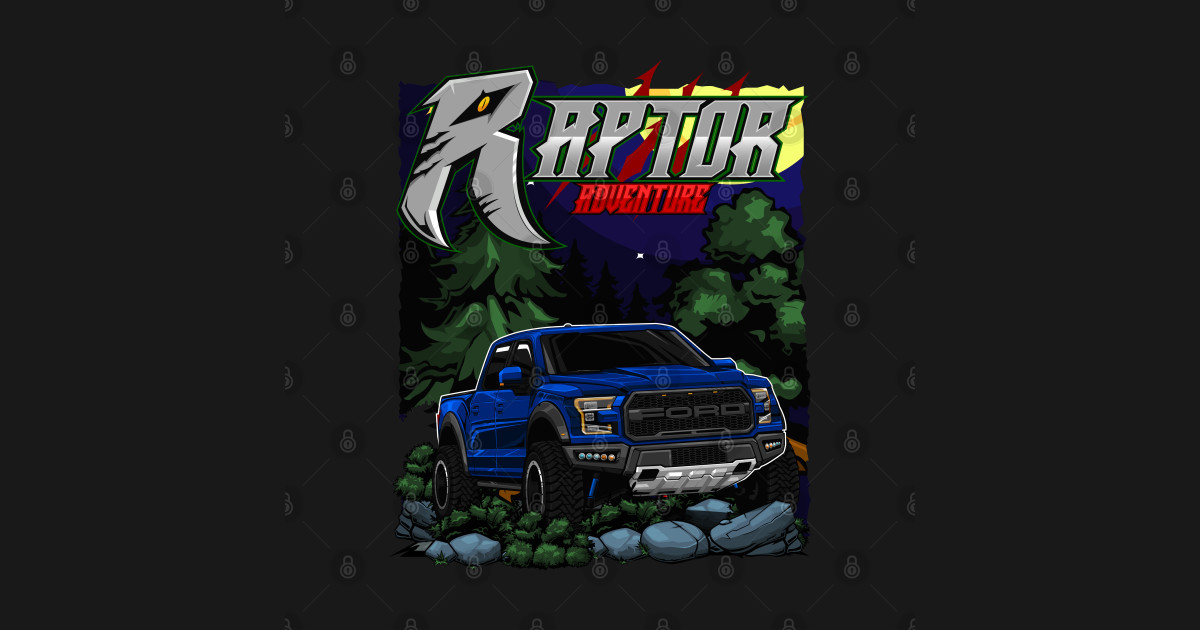 FORD RAPTOR ADVENTURE-BLUE - Ford Raptor - T-Shirt | TeePublic