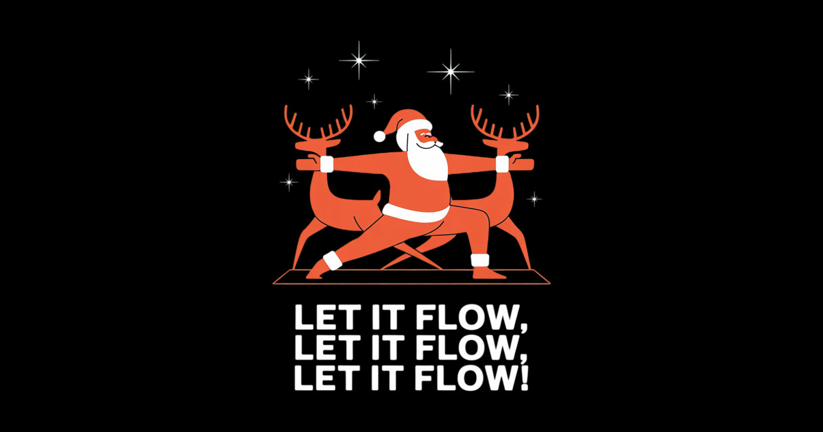 Let It Flow Christmas - Let It Flow Christmas - Sticker | TeePublic