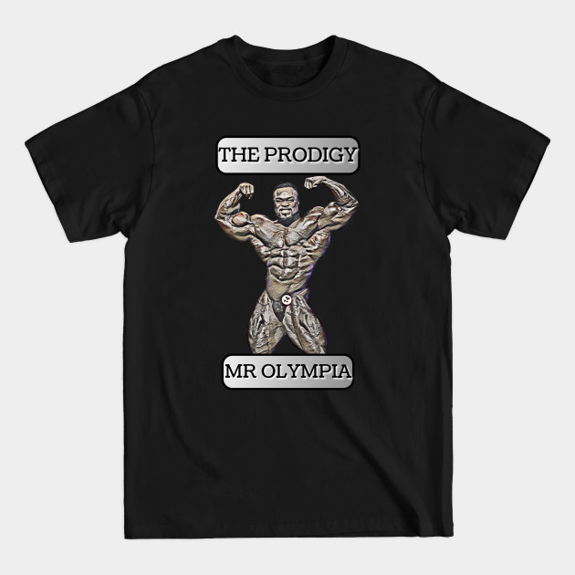 Bodybuilding Legend - The Prodigy Mr Olympia FDB - Mr Olympia - T-Shirt ...