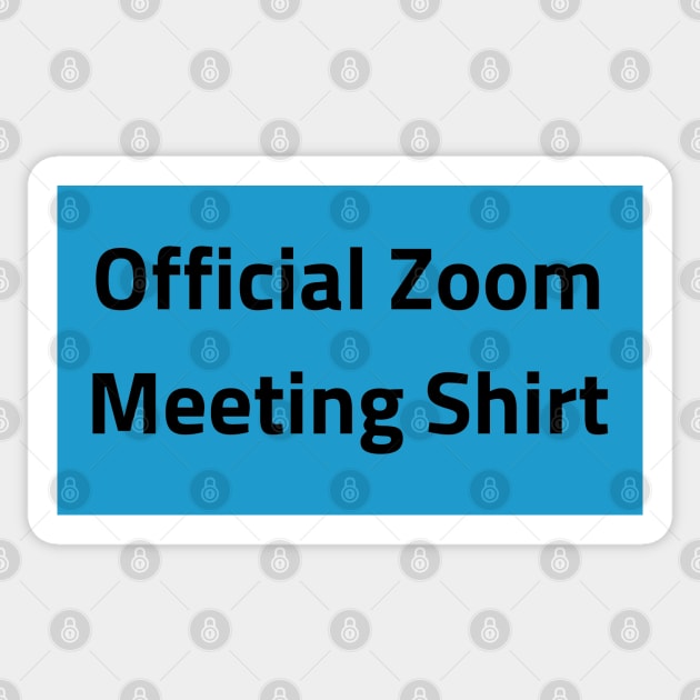 Official Zoom Meeting Shirt - Zoom Meeting - Sticker | TeePublic